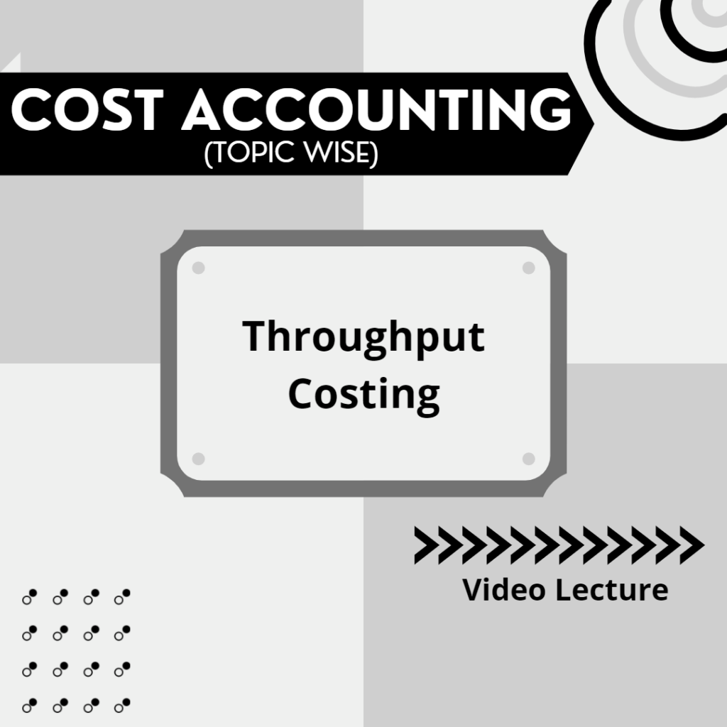 Throughput Costing | www.StudyAtHome.org