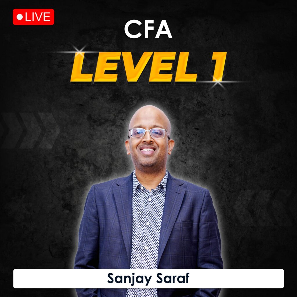 CFA level 1 live classes by Sanjay Saraf