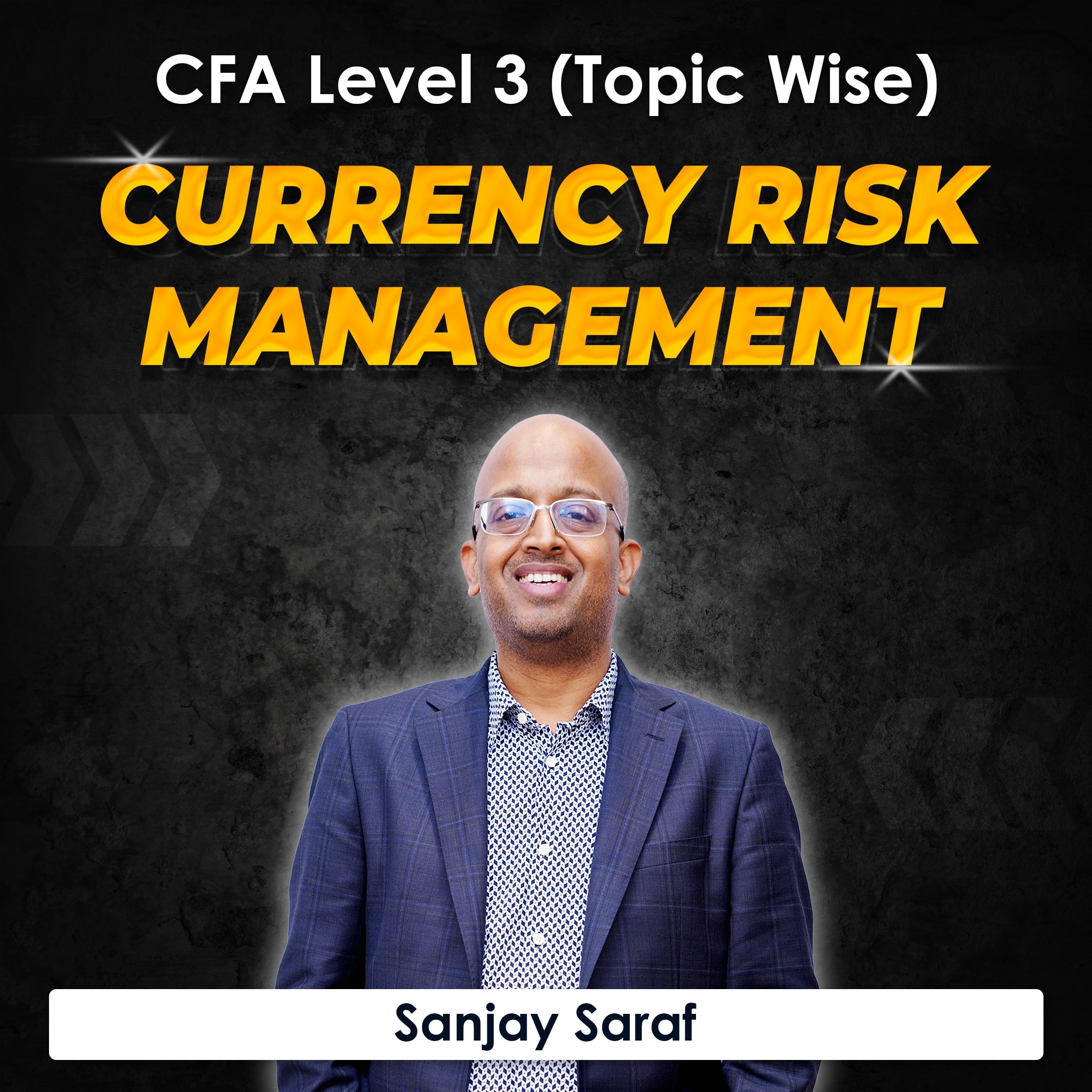 CFA Level III - Currency Risk Management by Sanjay Saraf | www ...