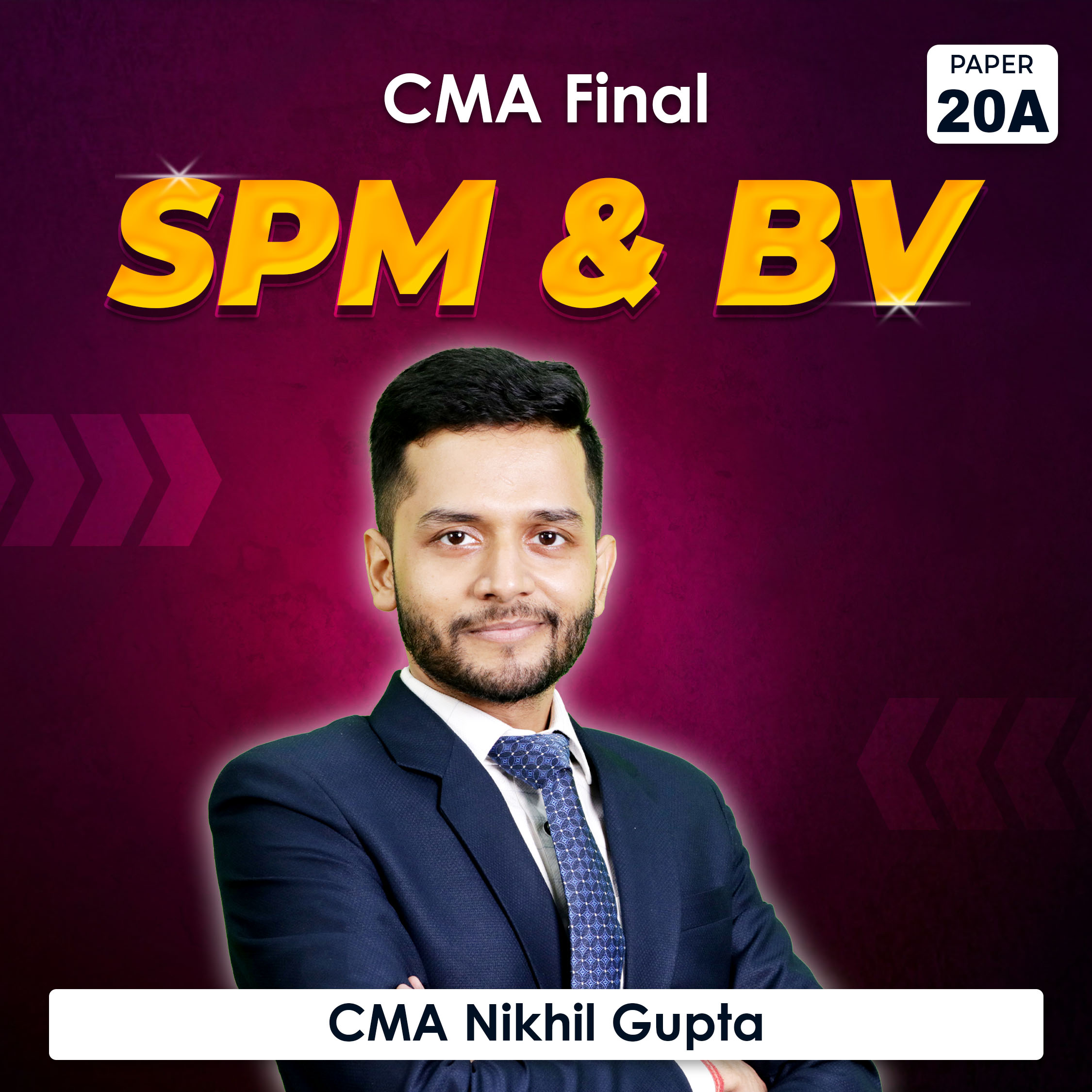 CMA Final SPM & BV by CMA Nikhil Gupta
