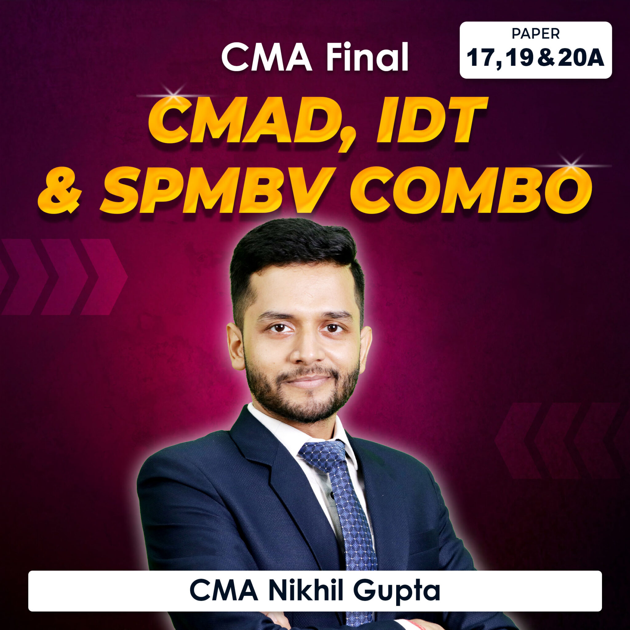 CMA Final – CMAD & SPMBV Combo by CMA Nikkhil Gupta