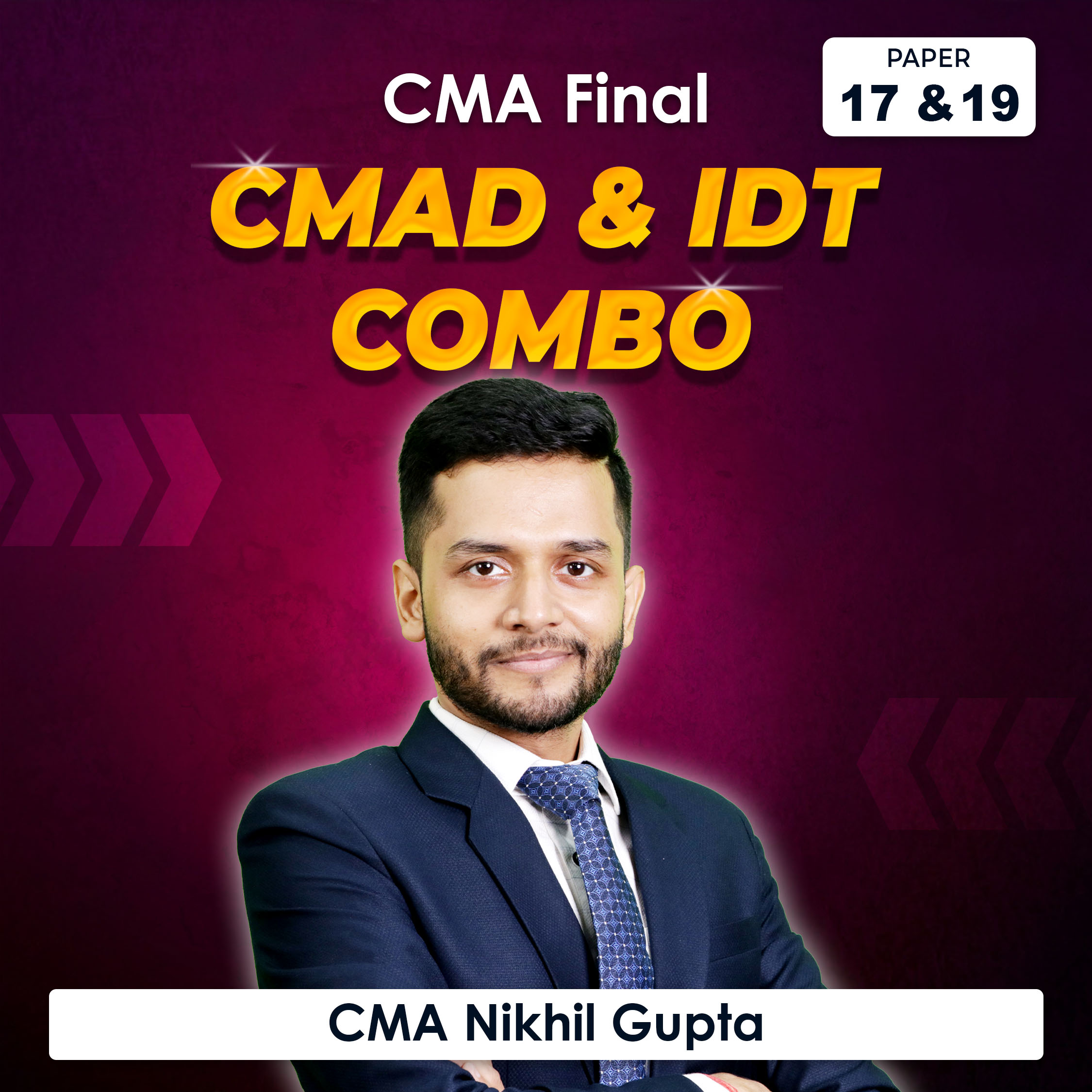 CMA Final – CMAD & IDT Combo by CMA Nikkhil Gupta